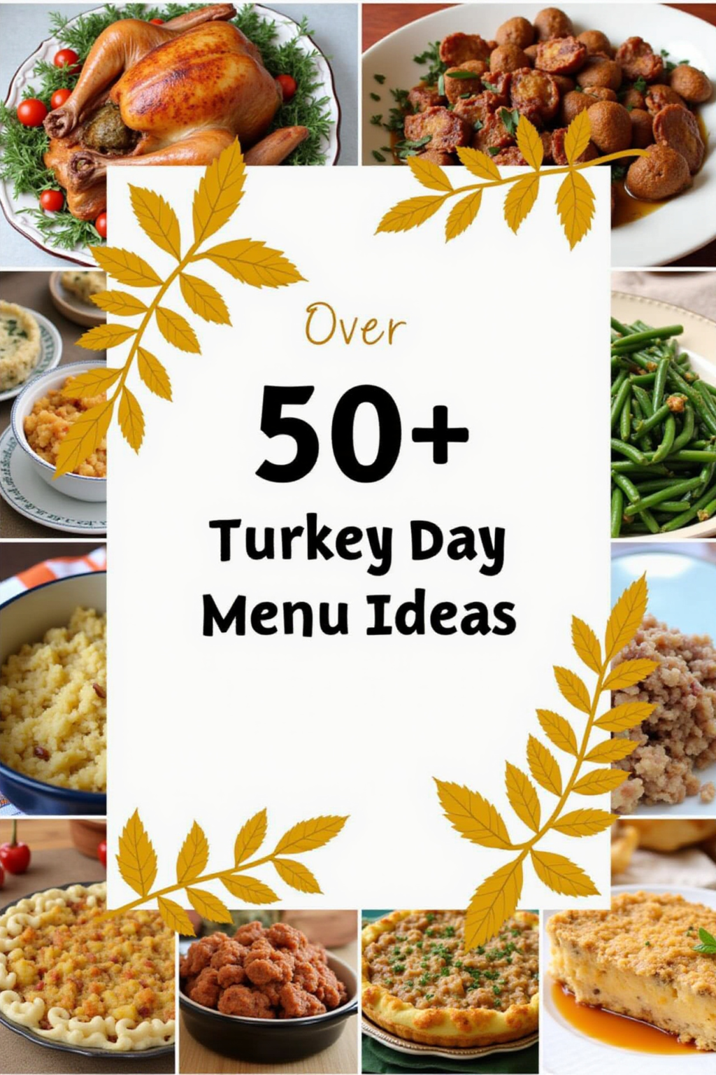 Thanksgiving Feast Unleashed: Your Ultimate Turkey Day Menu Guide ...